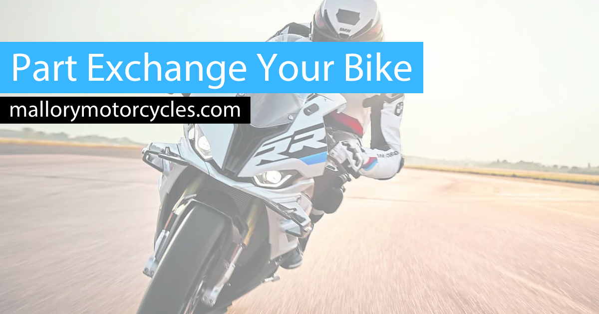 Part Exchange Your Motorcycle with Mallory Motorcycles - Mallory ...